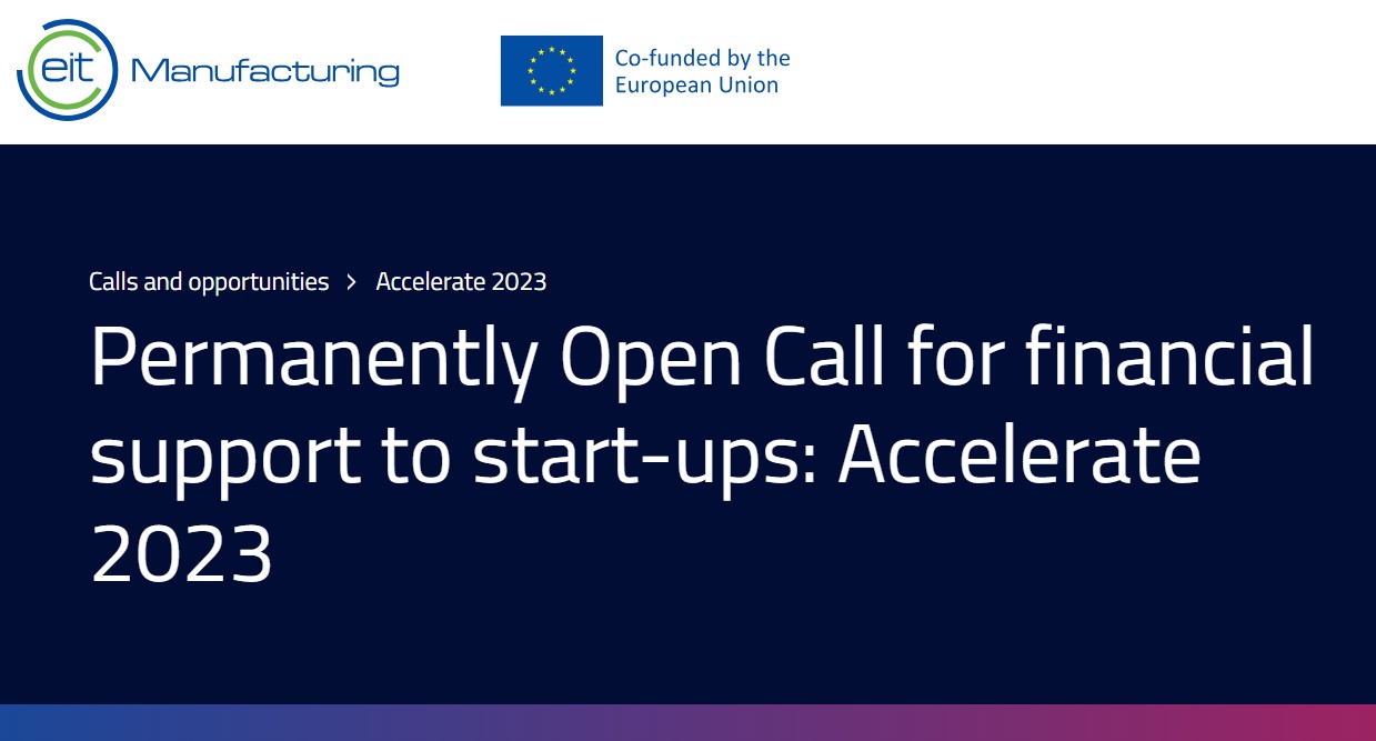 Accelerate 2023 Call – EIT Manufacturing | Ufuk Avrupa